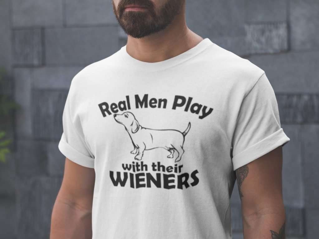 Real Men Play With Their Wieners | 365 Gift Guide