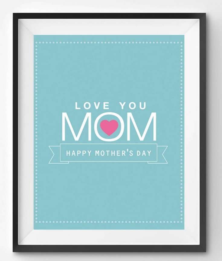 40 Plus Gorgeous Mother’s Day Posters | 365 Gift Guide