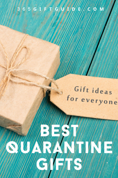 Best Quarantine Gifts